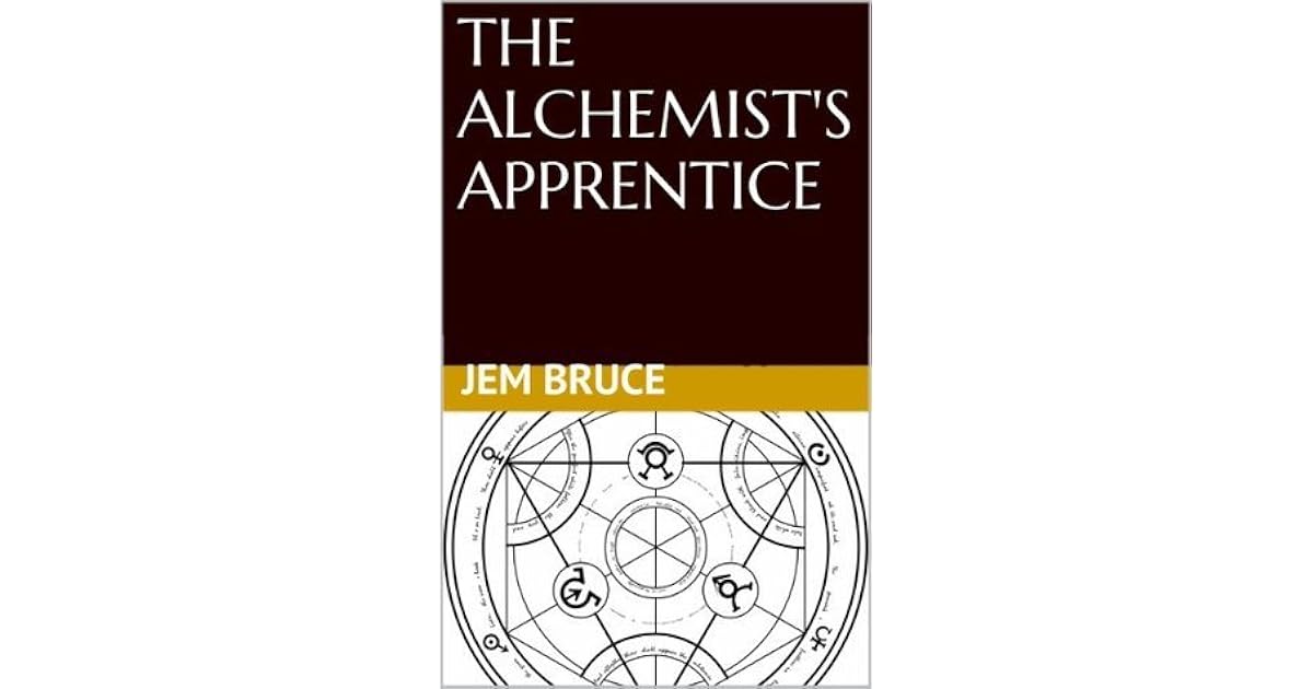 The Alchemist's Apprentice by Jem Bruce