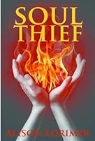 Soul Thief by Alison Lorimer
