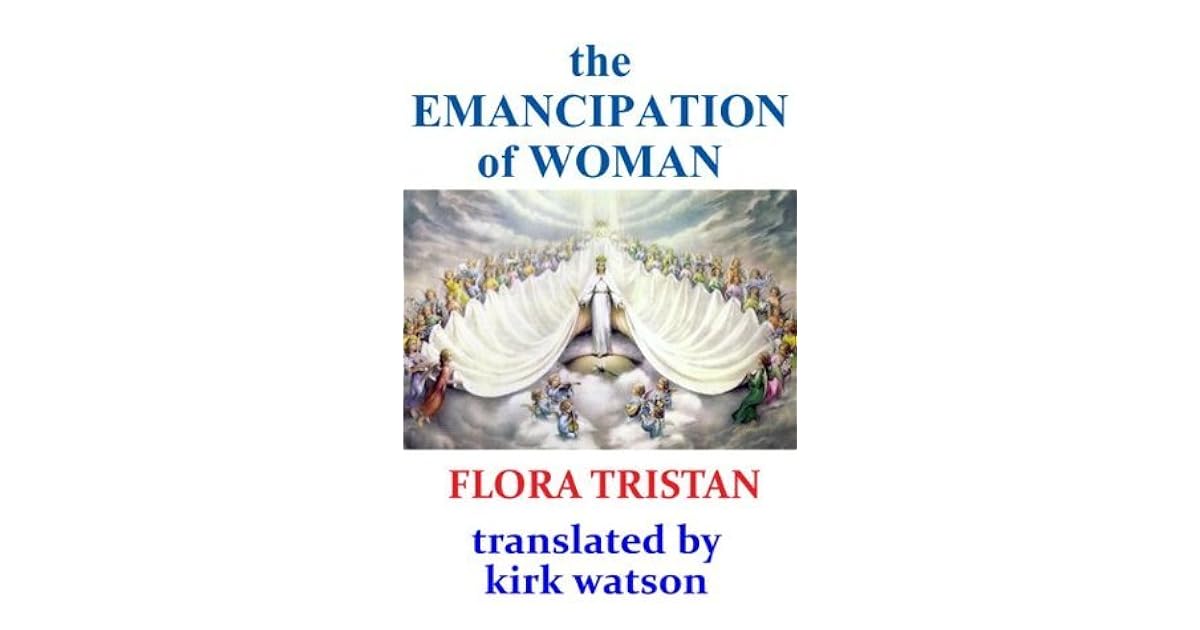 The Emancipation of Woman by Flora Tristan
