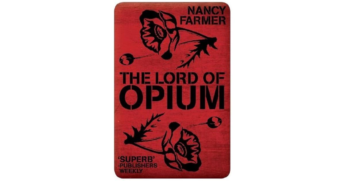 Lord of Opium (Matteo Alacran, #2) by Nancy Farmer