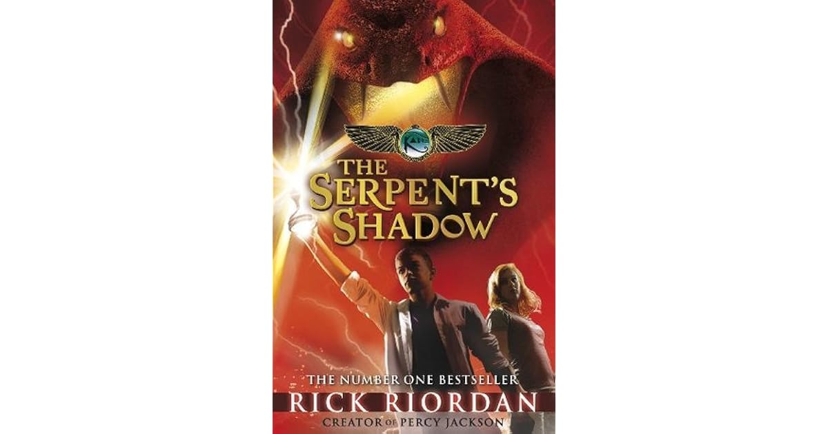 The Kane Chronicles: The Serpent's Shadow by Rick Riordan