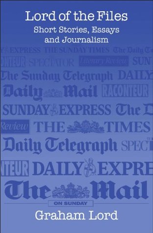 Lord of the Files by Graham Lord