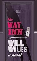 The Way Inn by Will Wiles
