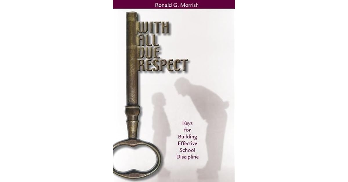 With All Due Respect by Ronald G. Morrish