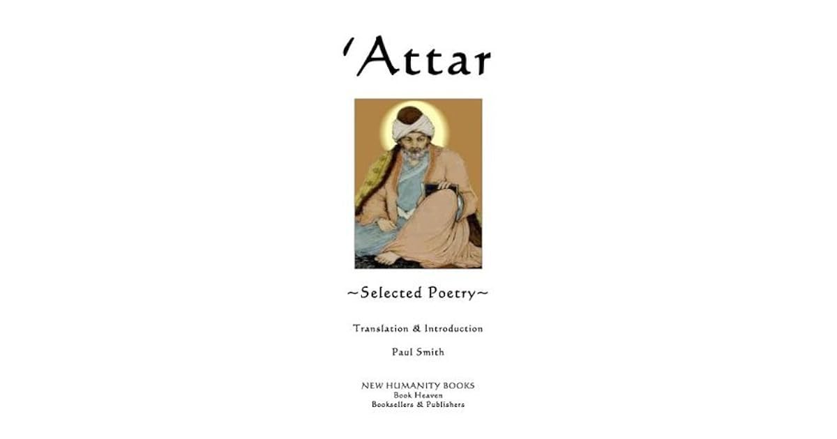 'Attar: Selected Poetry by Attar of Nishapur