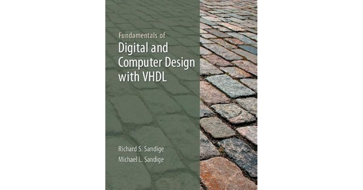 Fundamentals of Digital and Computer Design with VHDL, First edition by ...