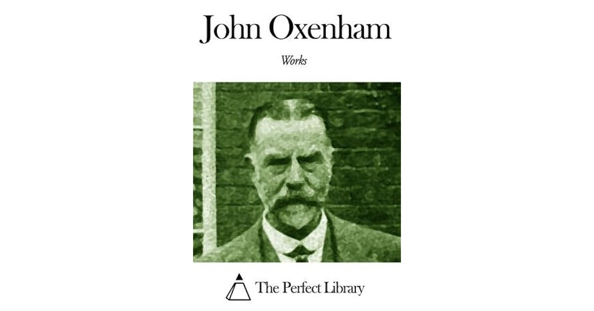 Works of John Oxenham by John Oxenham