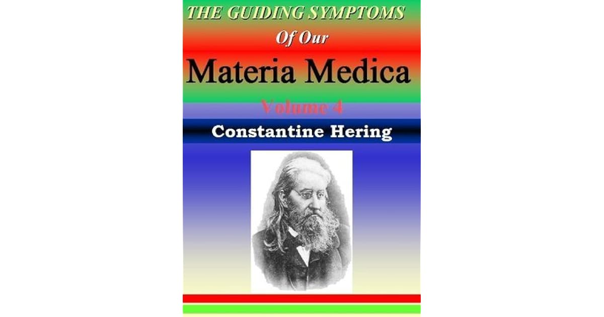 THE GUIDING SYMPTOMS OF OUR MATERIA MEDICA Vol. 4: Homeopathy by ...