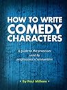How to Write Comedy: The Danny Simon Notes by James Scott Bell