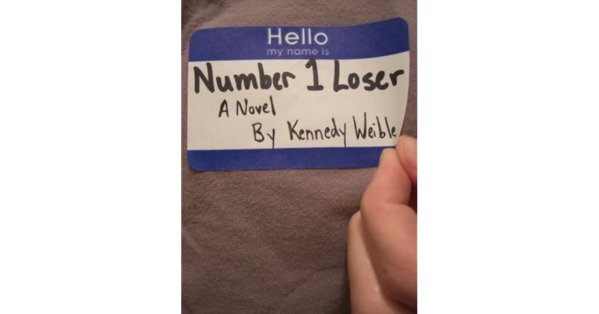 Number One Loser by Kennedy Weible
