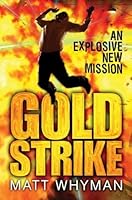 Goldstrike by Matt Whyman