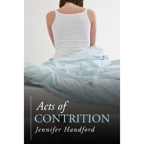 Acts of Contrition by Jennifer Handford — Reviews, Discussion ...