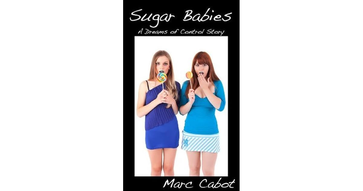 Sugar Babies by Marc Cabot