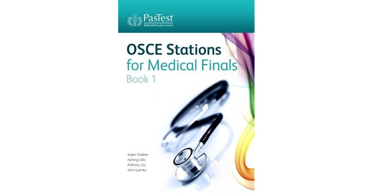 OSCE Stations for Medical Finals: Book 1 by Adam Feather