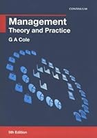 Management Theory and Practice by Gerald Cole