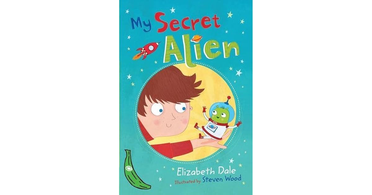 My Secret Alien by Elizabeth Dale