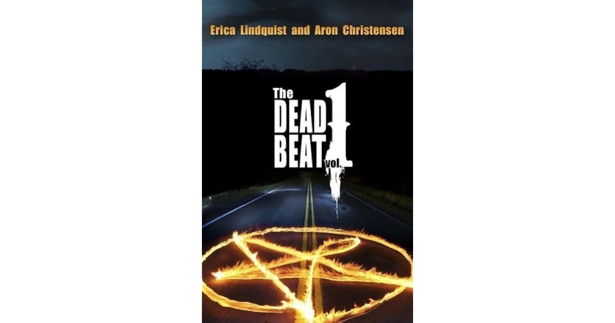 The Dead Beat, vol. 1 by Erica Lindquist