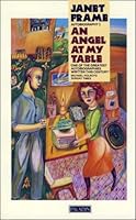 An Angel At My Table (Autobiography, #2) by Janet Frame