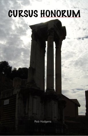 Cursus Honorum by Rob Hudgens