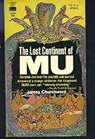 The Lost Continent of Mu by James Churchward