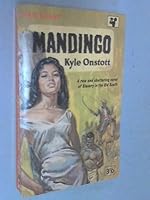 Mandingo by Kyle Onstott