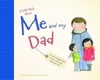 A Little Book about Me and My Dad by Jedda Robaard