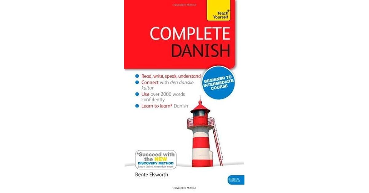 Teach Yourself Complete Danish by Bente Elsworth