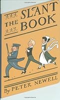 The Slant Book by Peter Newell