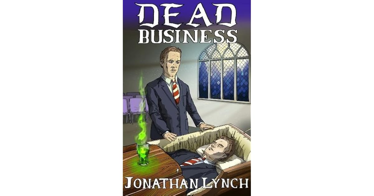 Dead Business by Jonathan Lynch