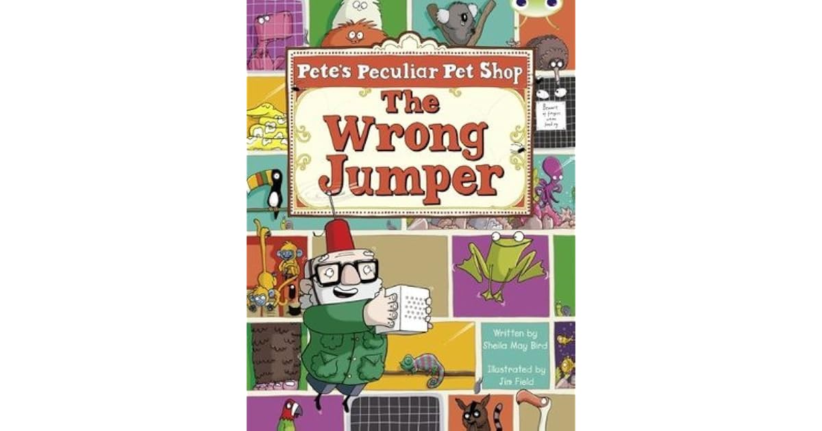Pete's Peculiar Pet Shop: The Wrong Jumper (Purple A) 6-pack: The Wrong ...