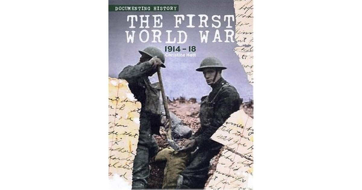 The First World War, 1914-18 by Christine Hatt