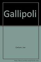 Gallipoli by Les Carlyon