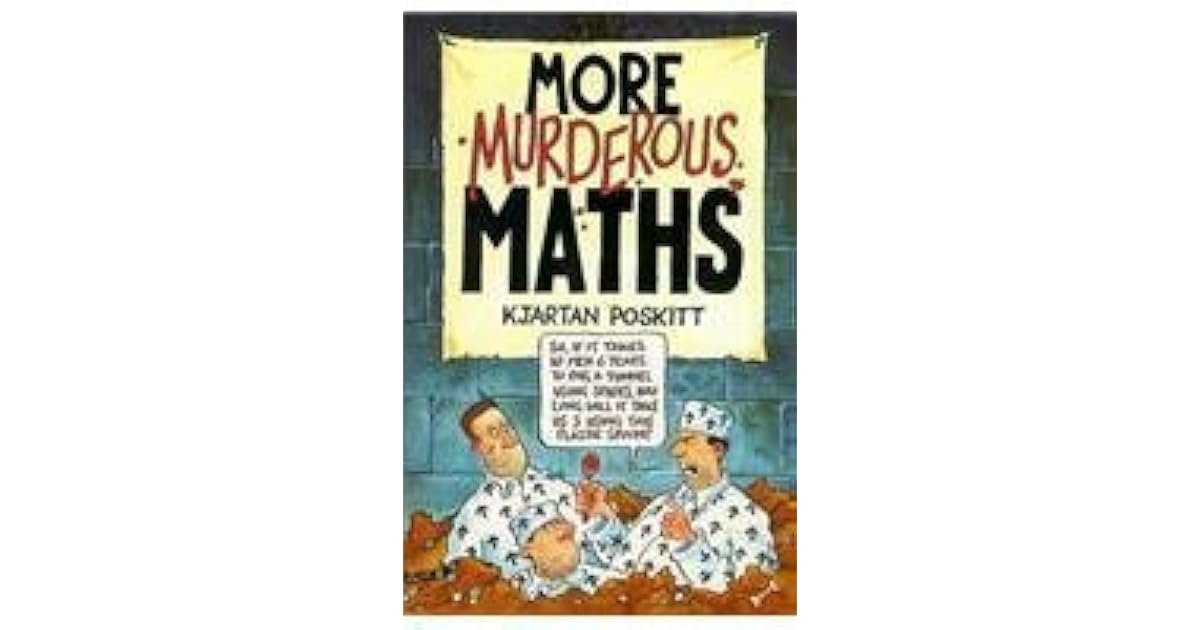 More Murderous Maths (Murderous Maths, #2) by Kjartan Poskitt