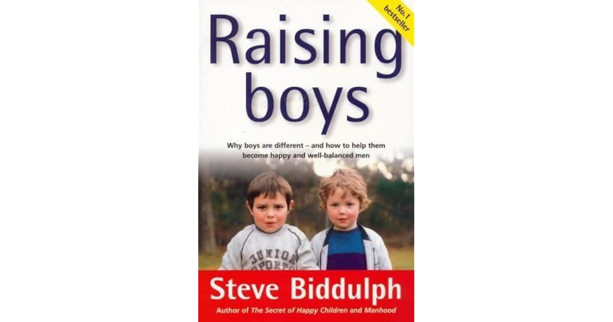 Raising Boys by Steve Biddulph