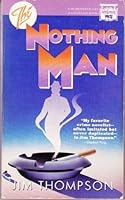 The Nothing Man by Jim Thompson