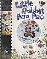 Little Rabbit Foo Foo by Michael Rosen