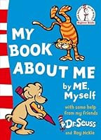 My Book about Me by Me, Myself by Dr. Seuss