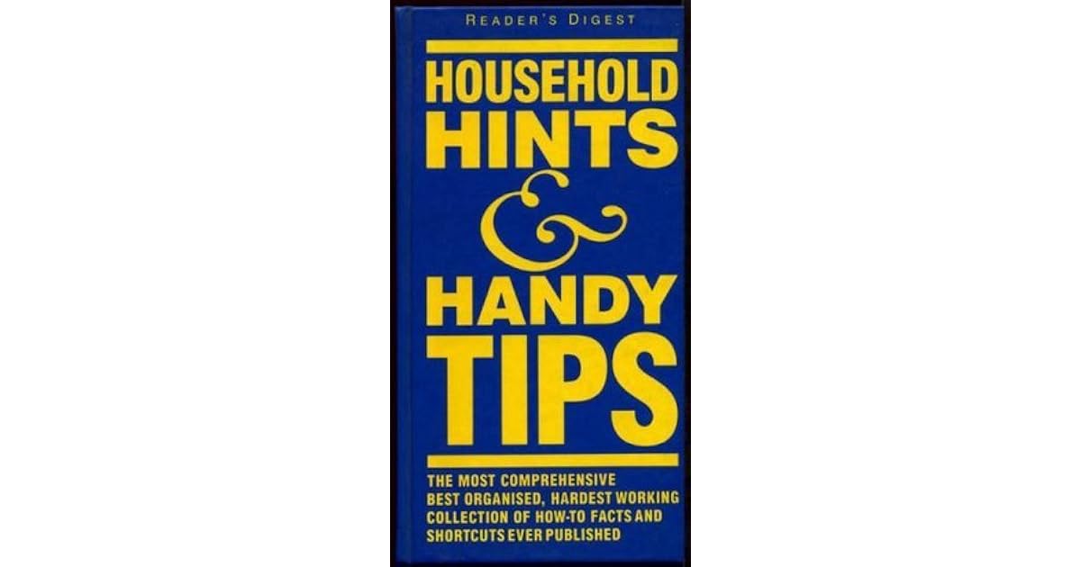 Household Hints & Handy Tips by Anonymous