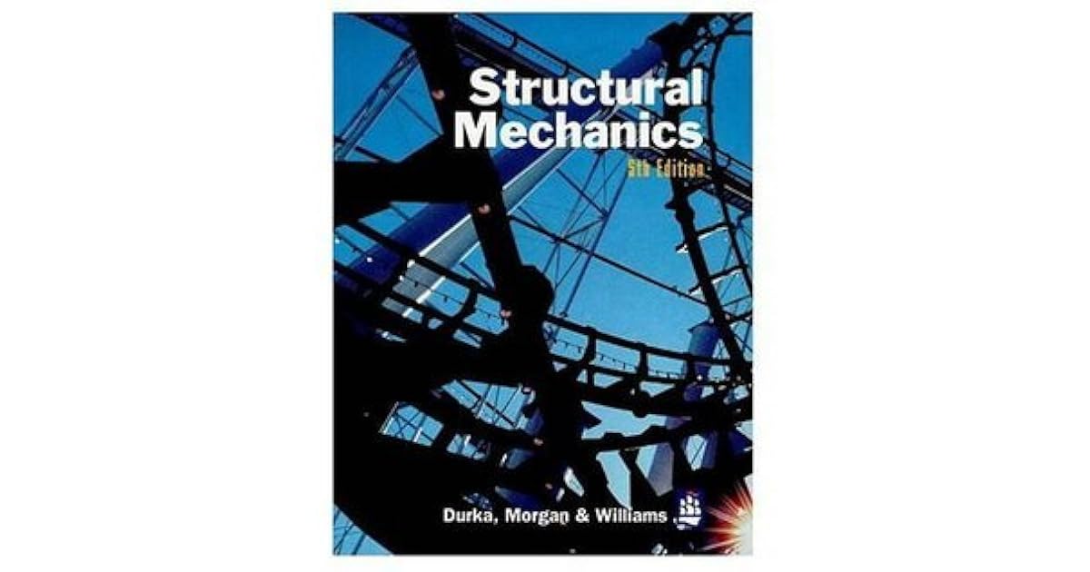 Structural Mechanics by Frank Durka