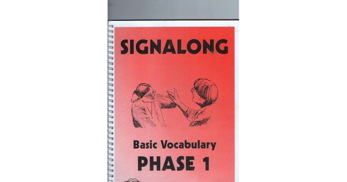Signalong: Basic Vocabulary Phase 1 by Gill Kennard