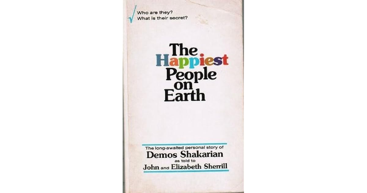 The Happiest People On Earth by Demos Shakarian