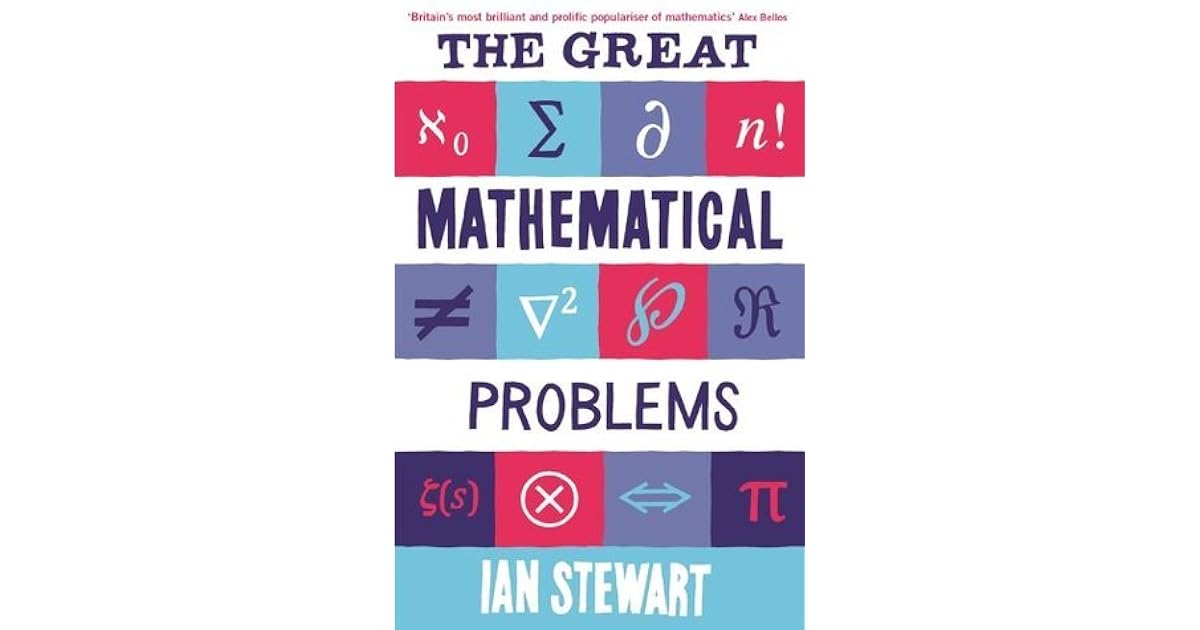 The Great Mathematical Problems By Ian Stewart the-great-mathematical-problems-by-ian-stewart