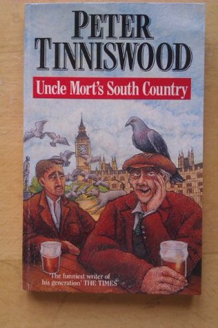 Uncle Mort's South Country by Peter Tinniswood