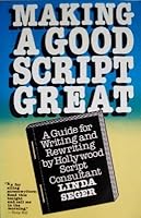 Making a Good Script Great by Linda Seger