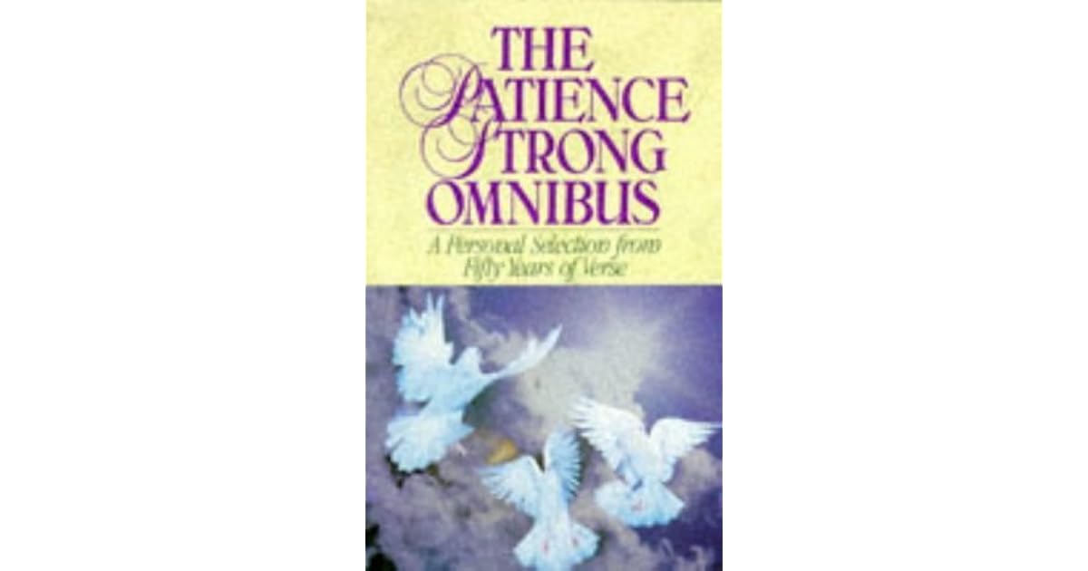 The Patience Strong Omnibus: A Personal Selection From Fifty Years Of ...