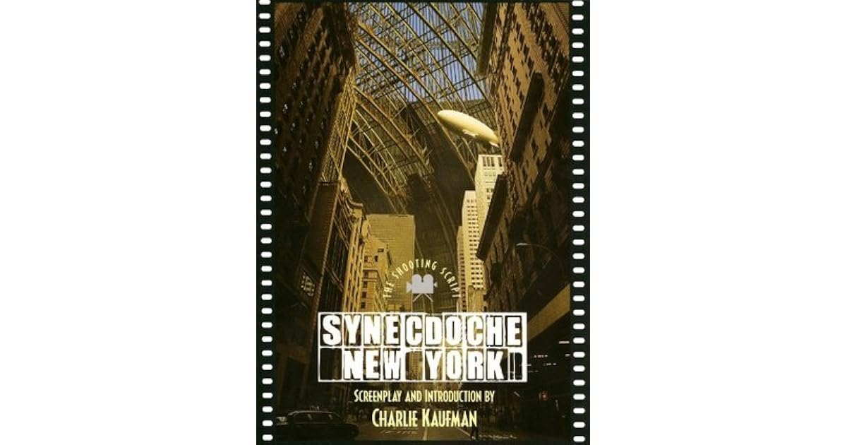 Synecdoche, New York by Charlie Kaufman