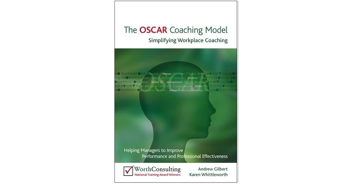 The OSCAR Coaching Model - Simplifying Workplace Coaching by Karen ...
