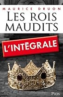 Les Rois maudits by Maurice Druon