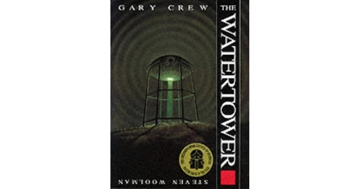The Watertower by Gary Crew