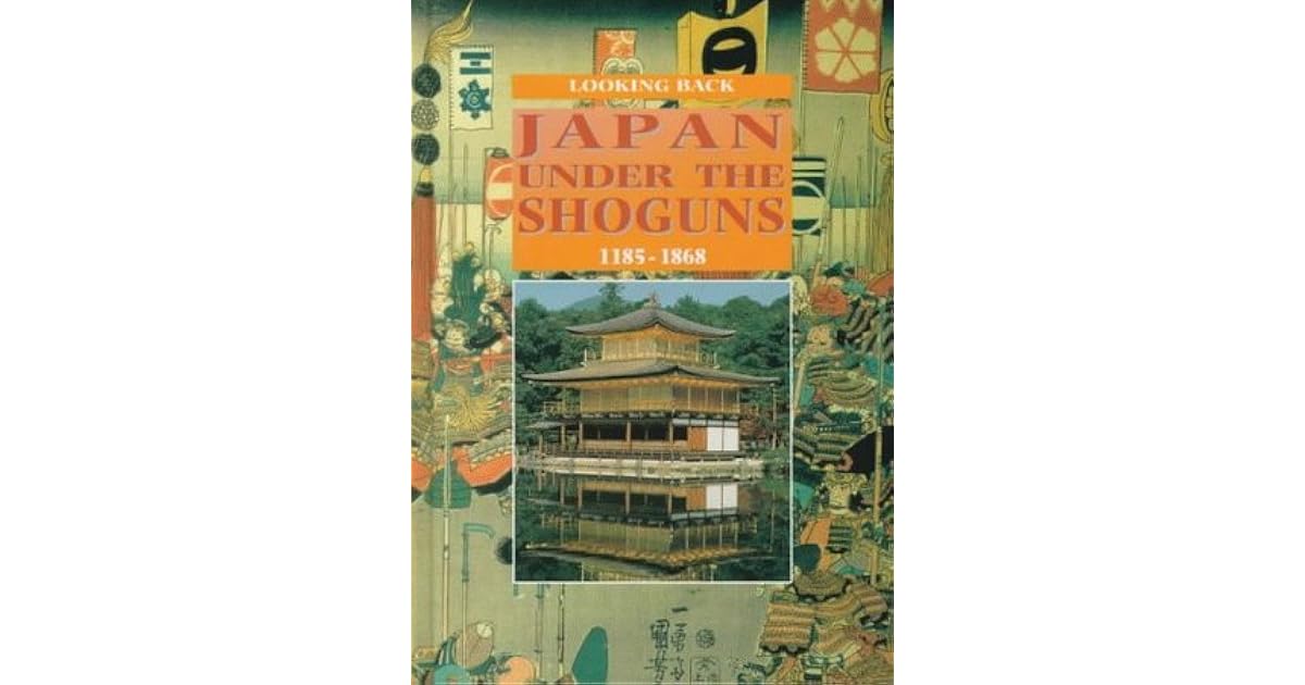Japan Under the Shoguns: 1185-1868 by Mavis Pilbeam